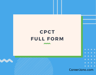 CPCT Full Form हिंदी में | CPCT क्या है? जानें और समझें